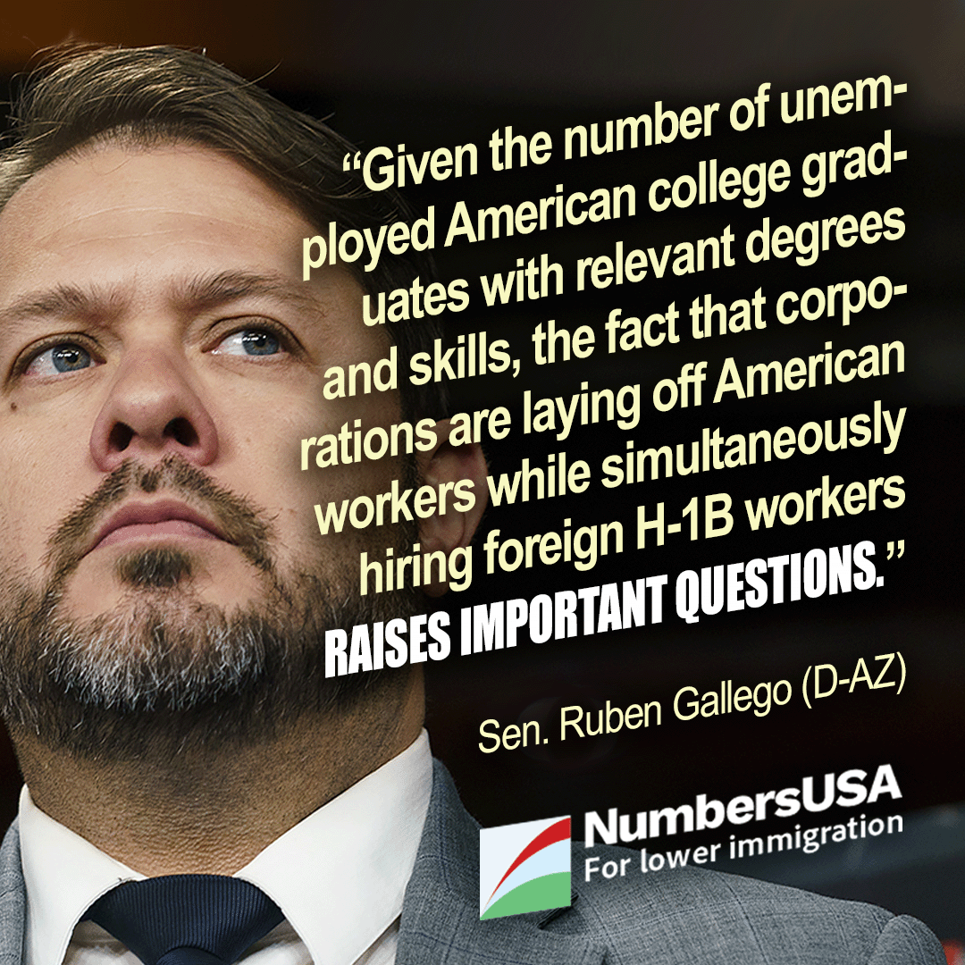 Sen. Gallego sounds the H-1B alarm - NumbersUSA